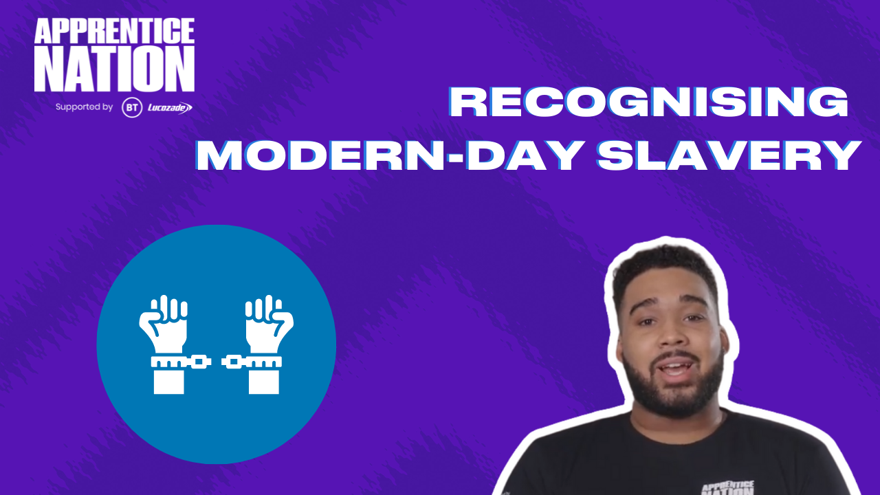 Recognising Modern-day Slavery | Apprentice Nation